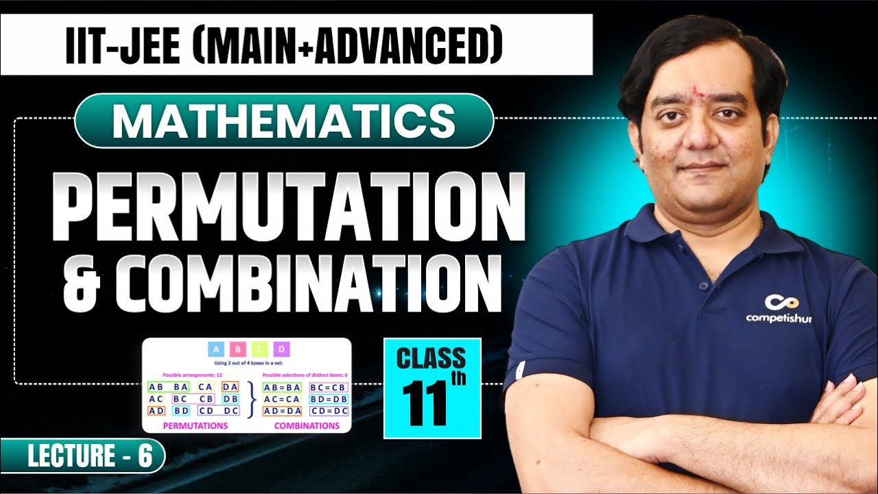 P and C L-6 | IIT JEE Mathematics Class 11 | Complete Chapter for JEE ...