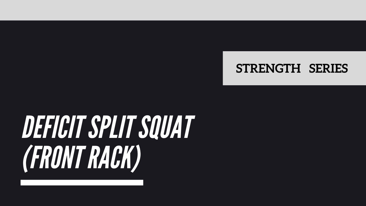 Deficit Split Squat (Front Rack) - YouTube