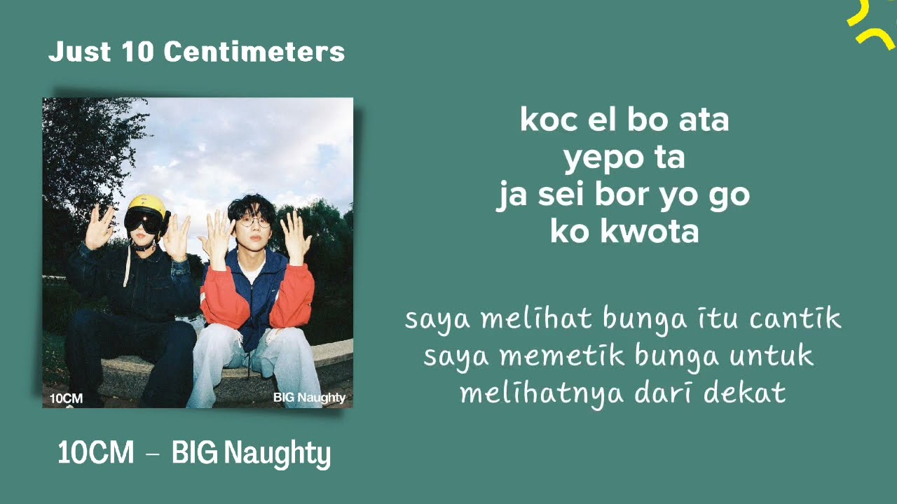 Just 10 centimeters (BIG Naughty 서동현 & 10CM) Easy Lyrics-INDO SUB - YouTube