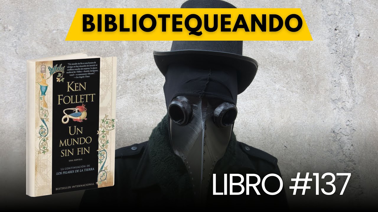 Resumen Libro #137: Un Mundo Sin Fin - Ken Follet - YouTube