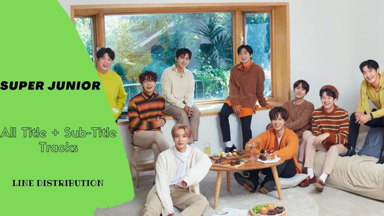 SUPER JUNIOR - All Title + Sub-Title Tracks Line Distribution | 15th ...