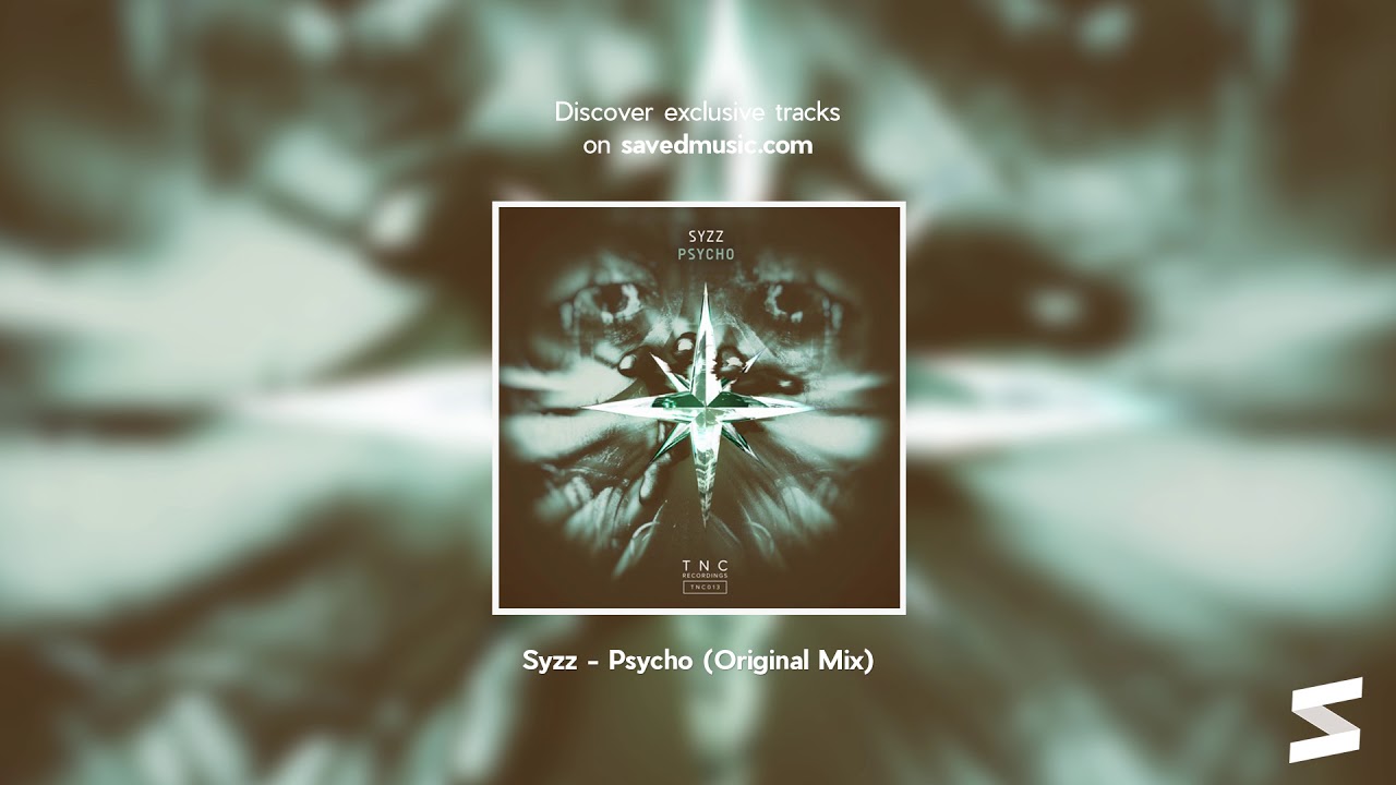 Syzz - Psycho (Original Mix) - YouTube
