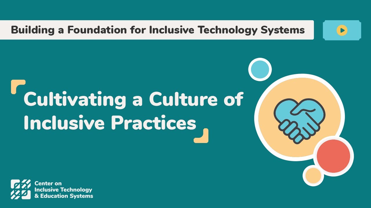 Cultivating a Culture of Inclusive Practices - YouTube