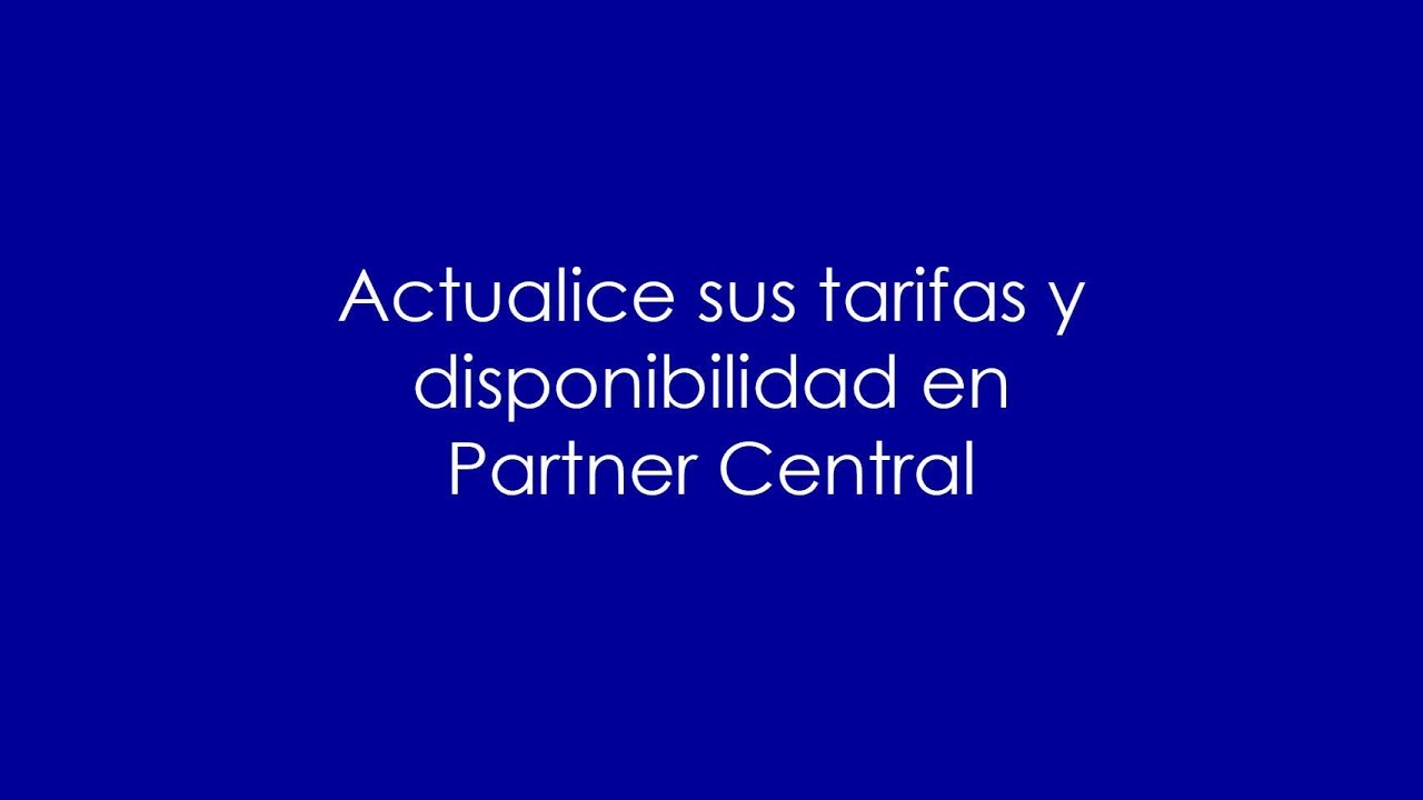 Actualice sus tarifas y disponibilidad en Partner Central - YouTube