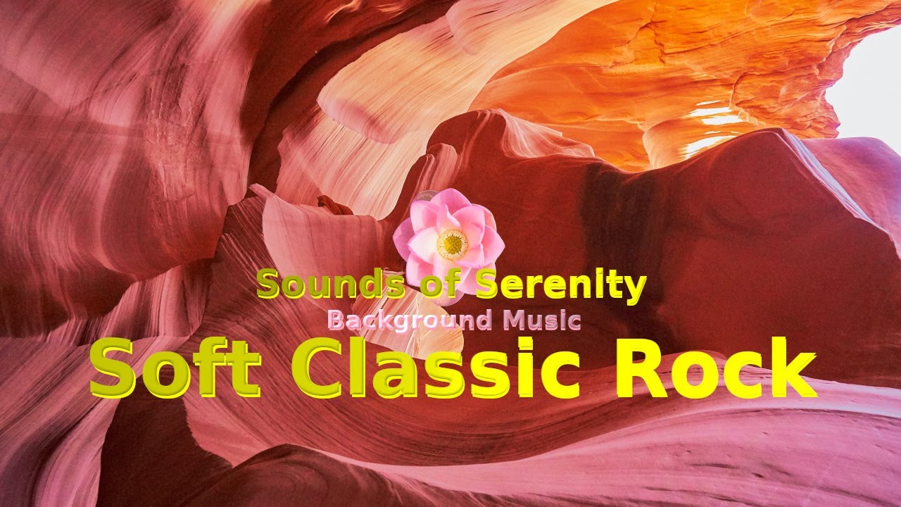 Best Soft Classic Rock Compilation 🔊 Background Music 🌸 Sounds of ...