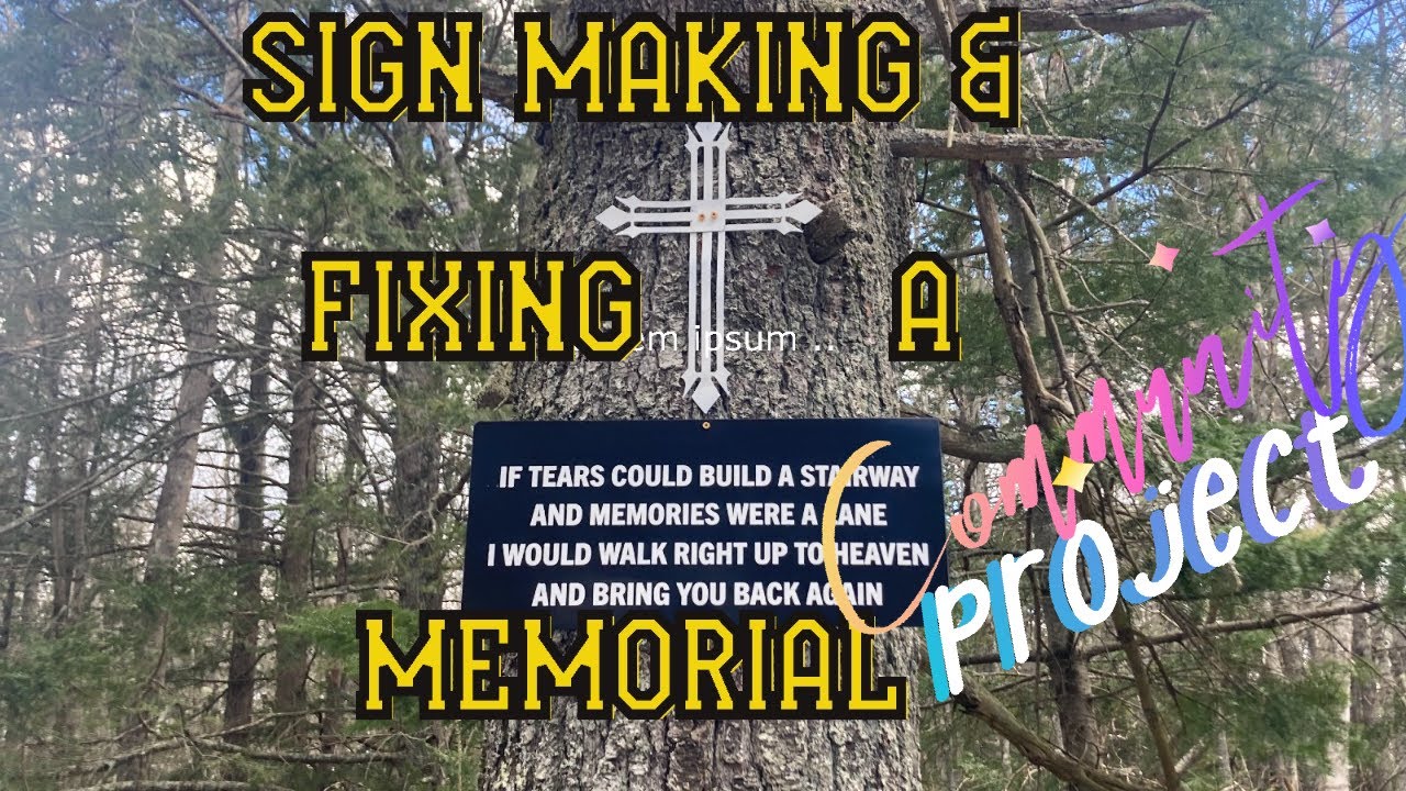 Steel Sign Making & Fixing a Memorial {COMMUNTY PROJECT} - YouTube