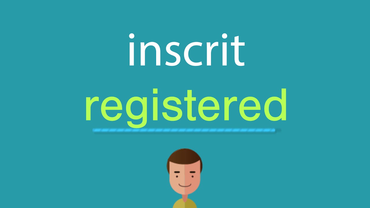 Comment dire inscrit en anglais - YouTube