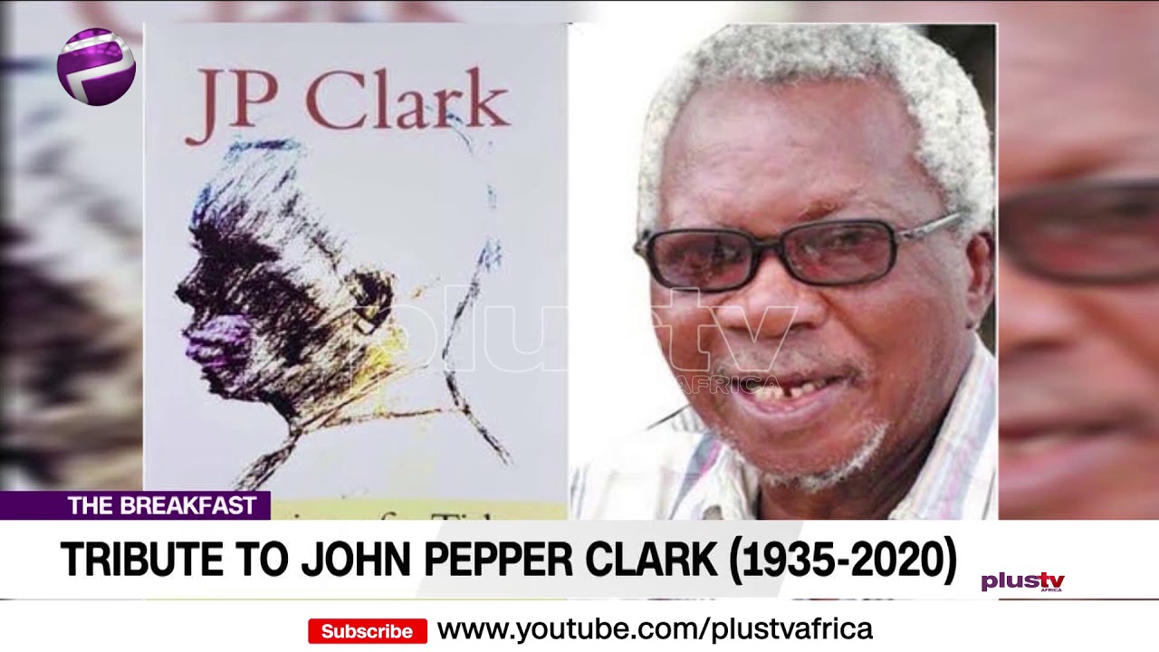 Tribute to John Pepper Clark (NEWS | USA) - YouTube