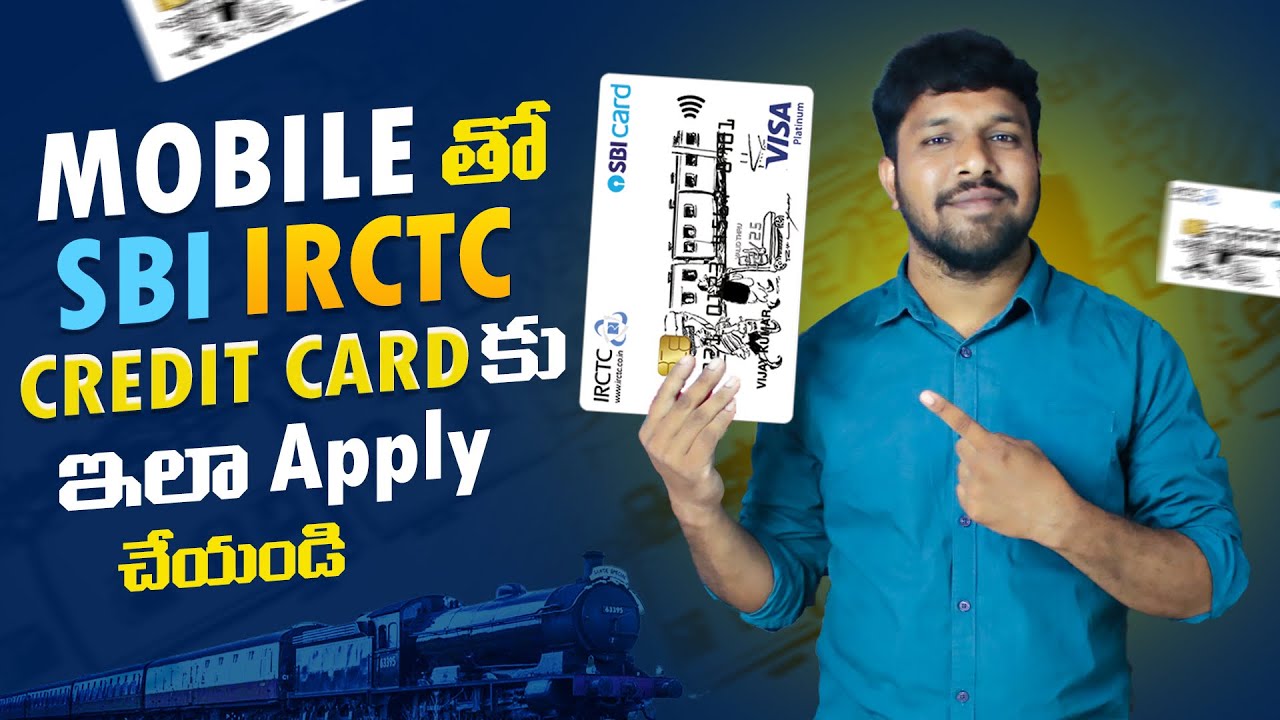 How To Apply SBI IRCTC Credit Card Telugu | Best Train Travel IRCTC ...