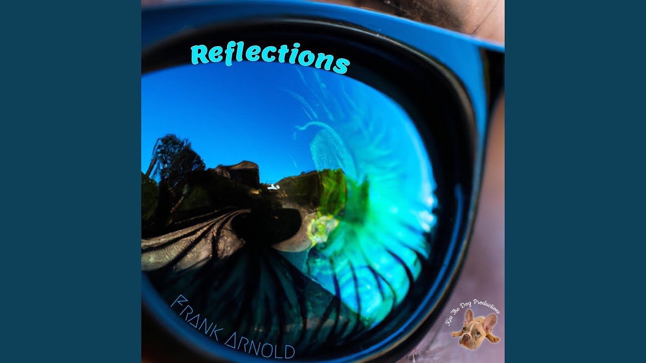 Reflections - YouTube