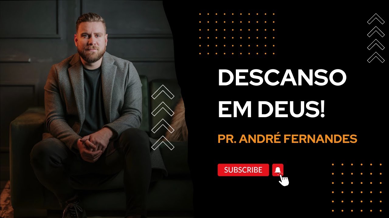 Pr. André Fernandes - DESCANSO EM DEUS - YouTube