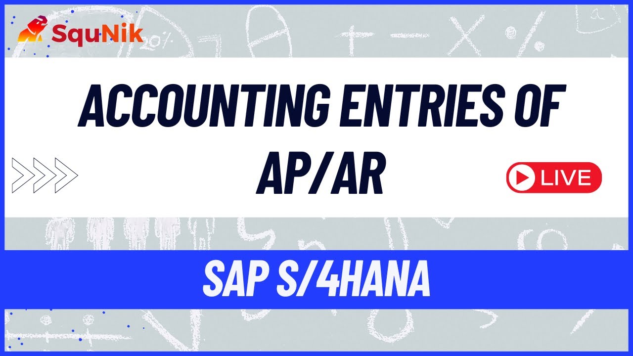 Accounting Entries AP & AR in SAP S4 HANA | SquNik - YouTube