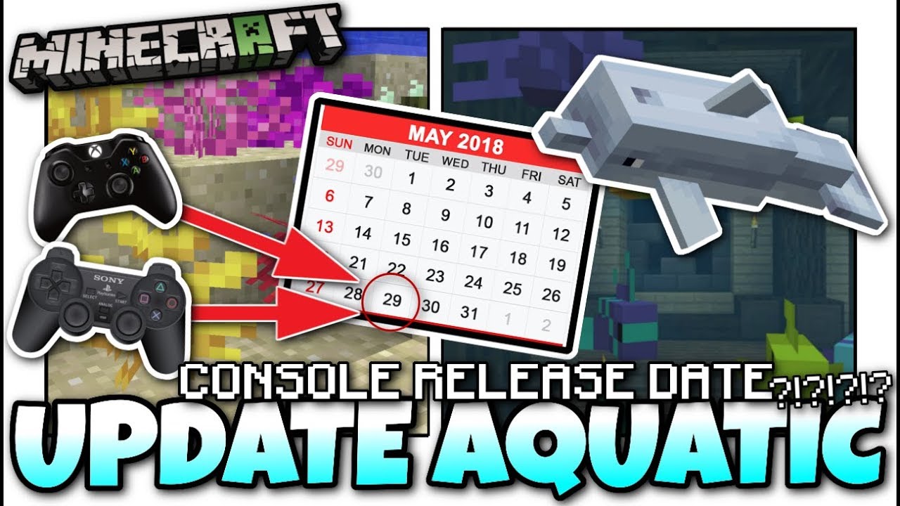 Minecraft - CONSOLE Update Aquatic [ RELEASE DATE ?!?] PS4 / XBOX ...