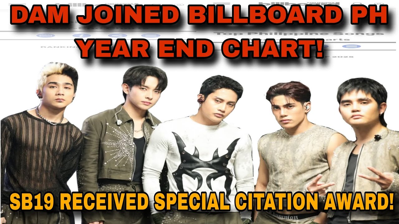 BREAKING: SB19's DAM CHARTED ON BILLBOARD PH YEAR END CHART + SPECIAL ...