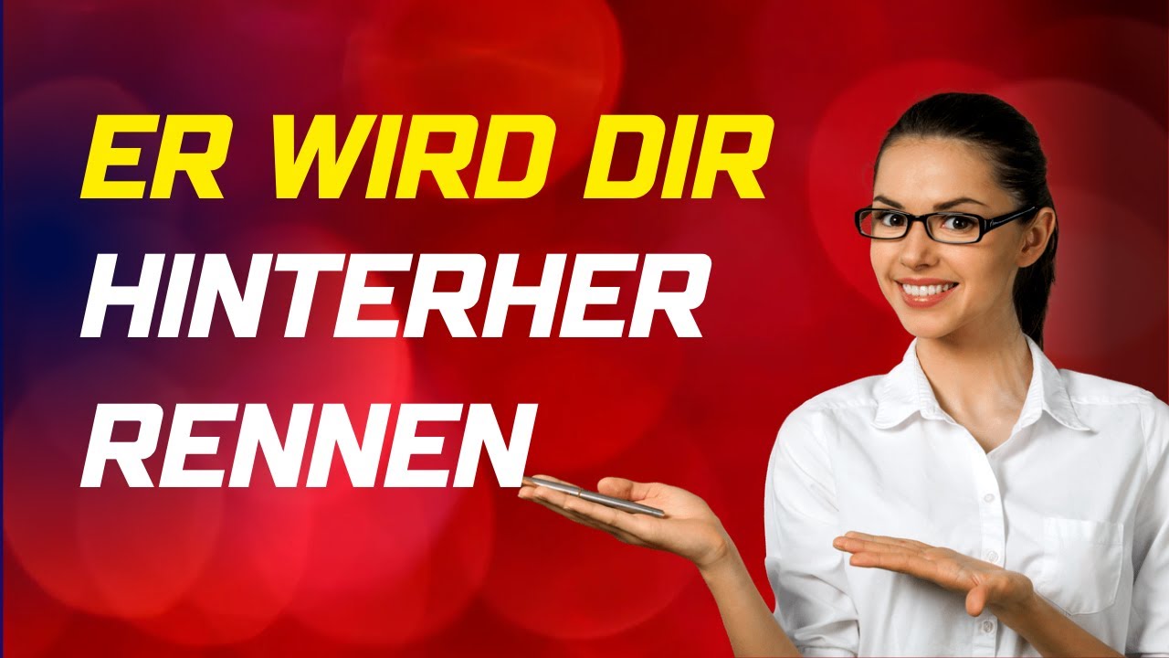 Wie du ihn dir hinterherlaufen lässt - YouTube