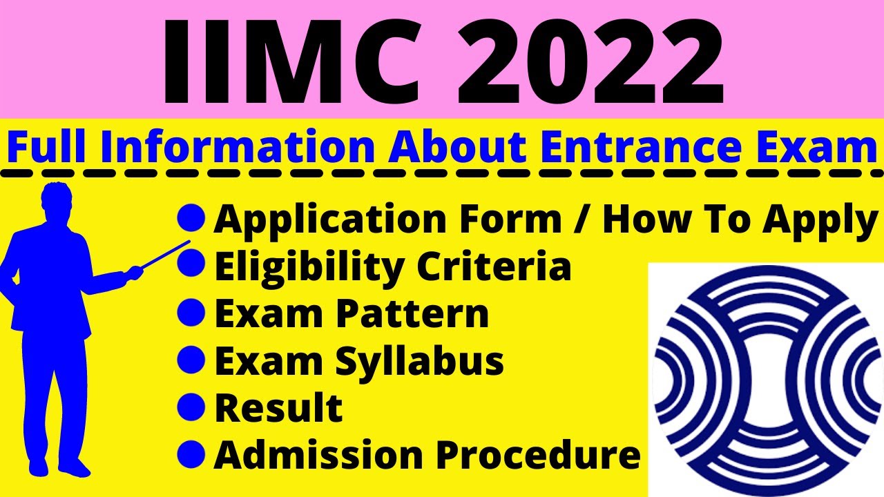 All About IIMC 2022: Notification, Dates, Application, Eligibility ...