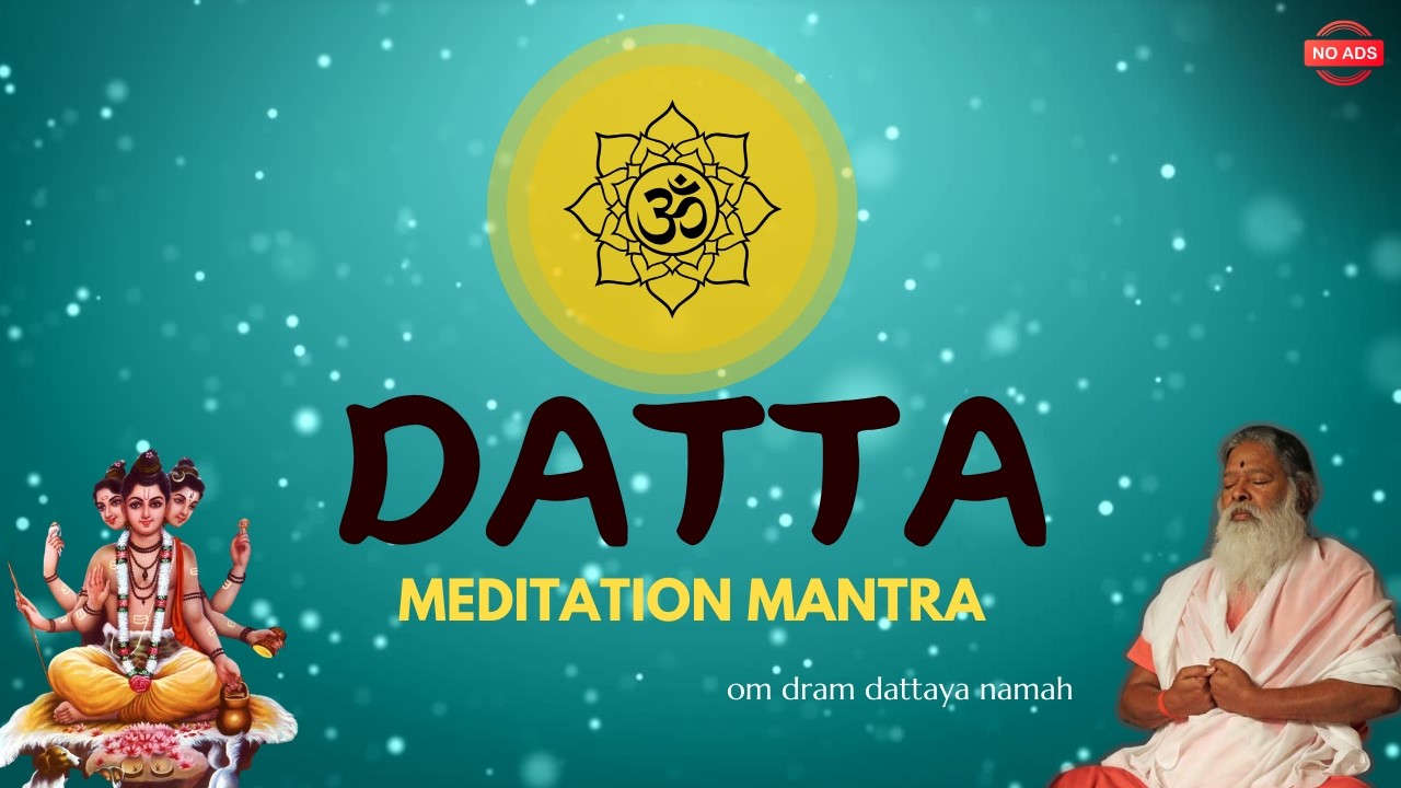 Datta mantra chanting | Soothing & Relaxing, Powerful Mantra For ...