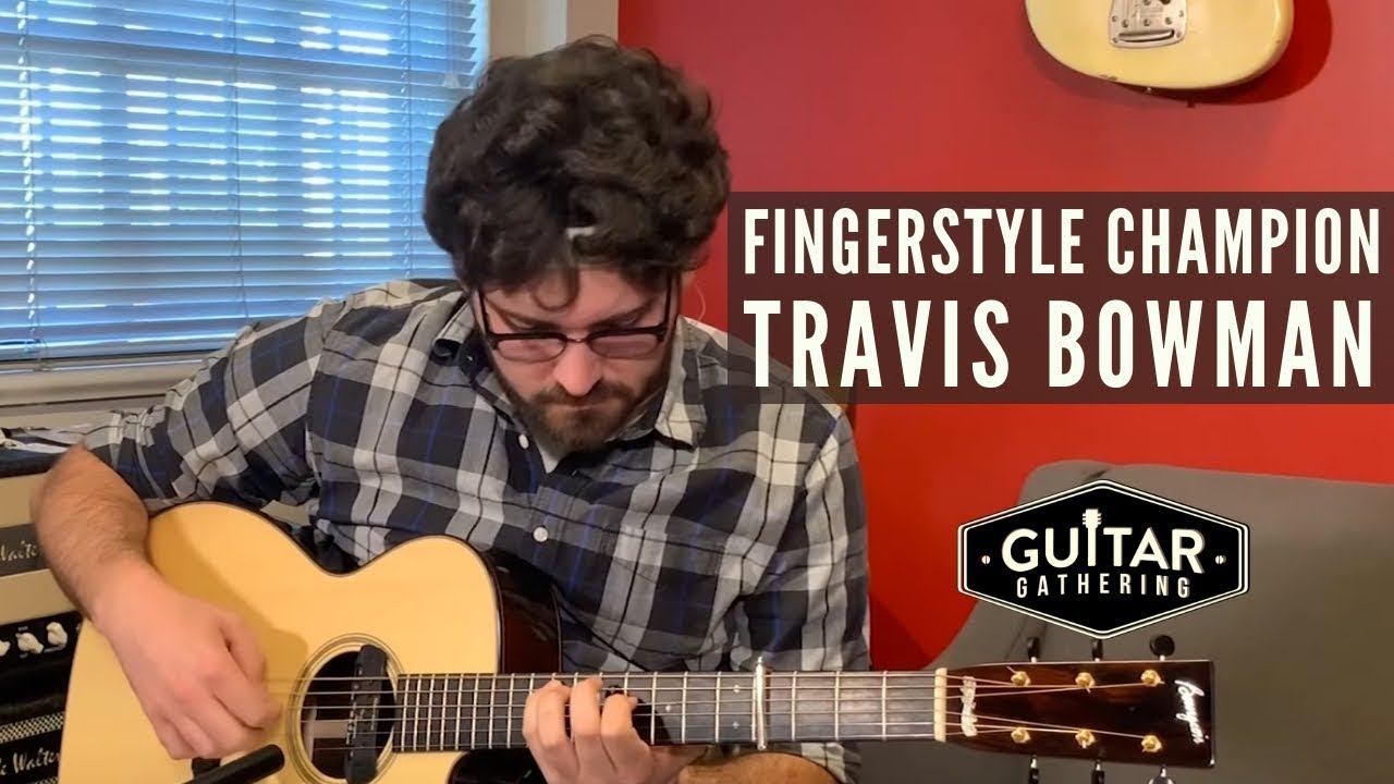 Fingerstyle Champion Travis Bowman - YouTube