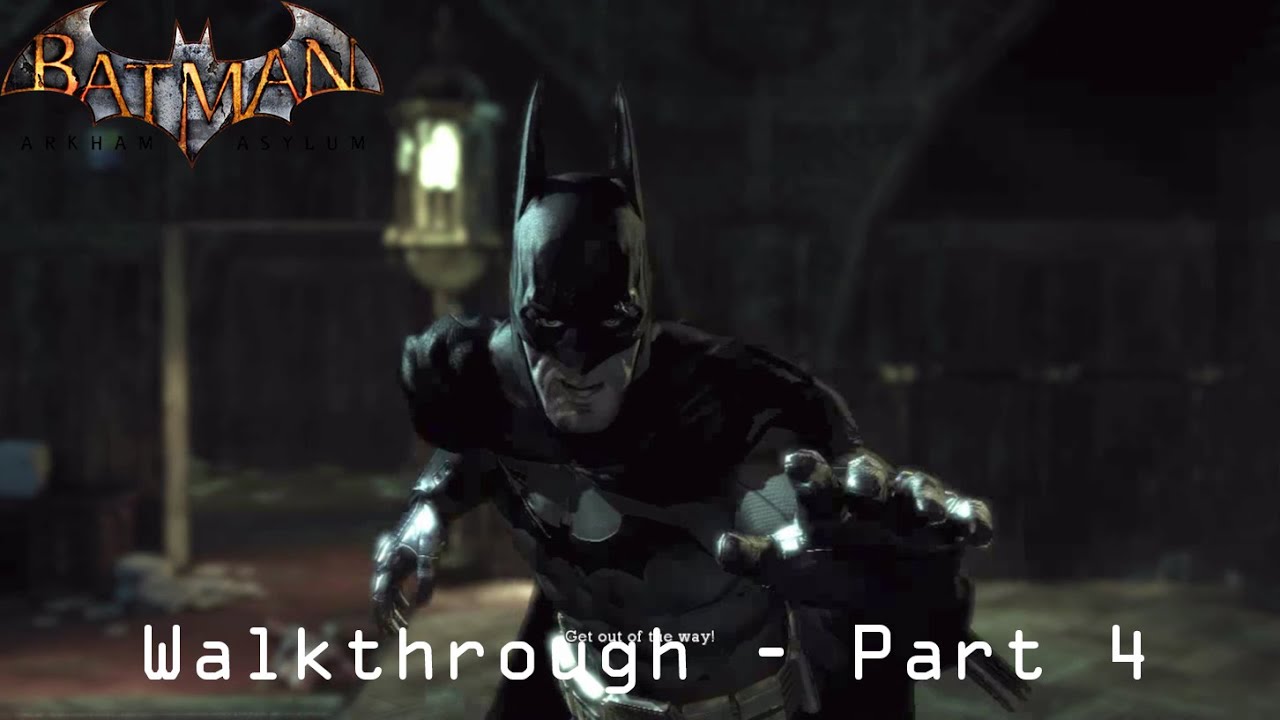 Batman Arkham Asylum - Part 4 - YouTube