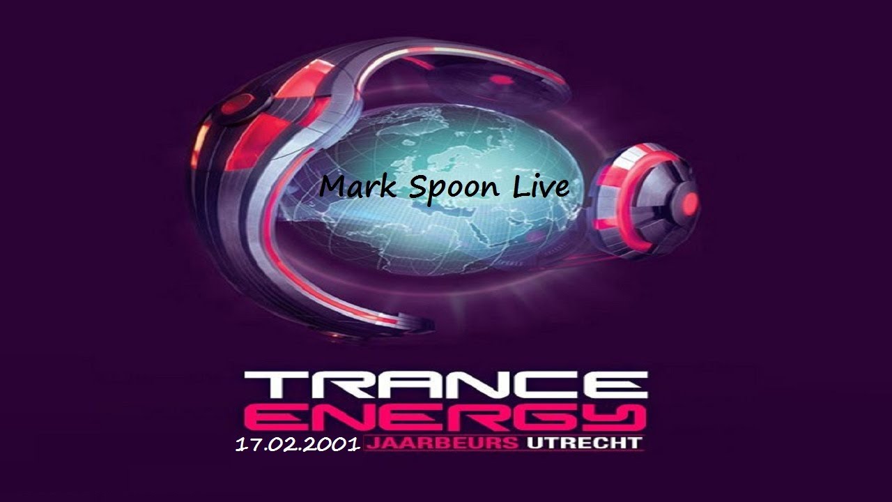 Mark Spoon † Live - Trance Energy (Jaarbeurs, Utrecht) 17.02.2001 - YouTube