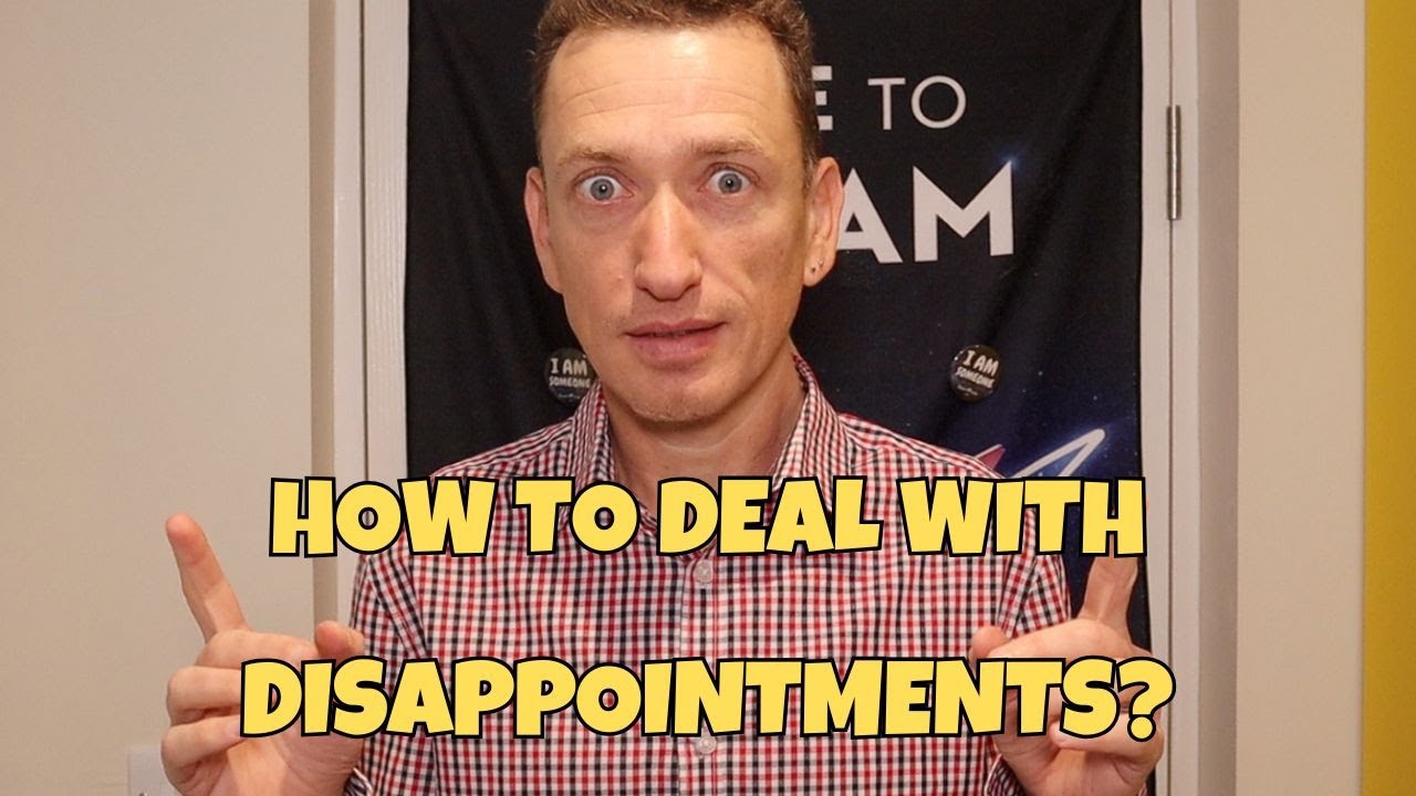 How to Deal with Disappointment - 4 Steps to Move Forward - YouTube