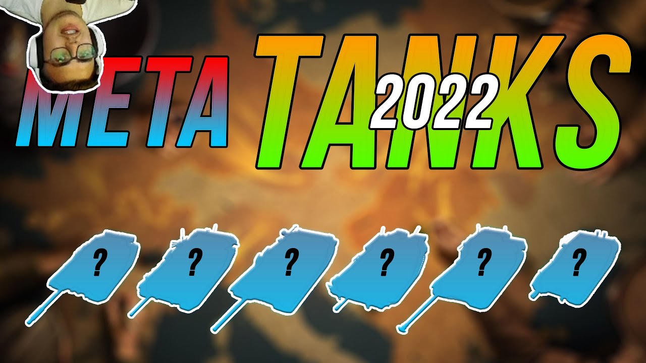 META Tanks für CW 2022 | Die besten Tanks für den ClanWar 2022 in World ...