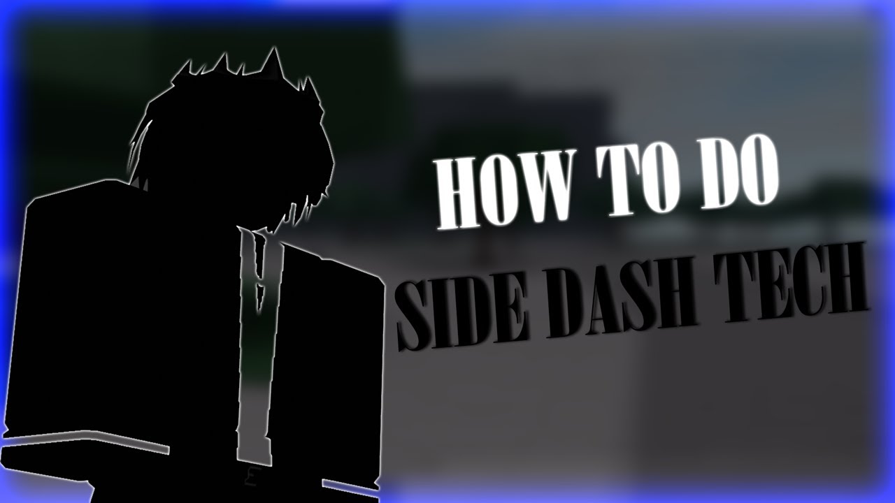 How To Do SIDE DASH Tech... | The Strongest Battlegrounds - YouTube