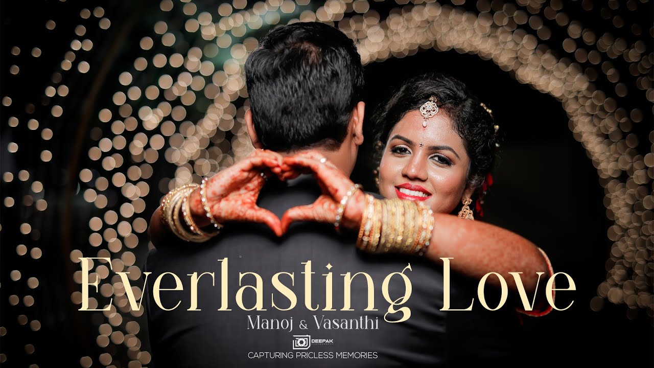 Wedding Film of MANOJ & VASANTHI / Deepak Photography / Capturing ...