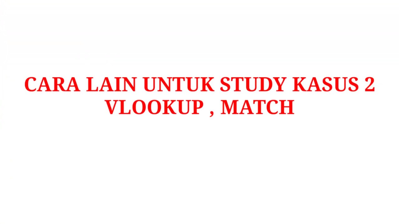 RUMUS Cari Data 2 Kriteria | VLOOKUP - IF VLOOKUP - VLOOKUP MATCH - YouTube