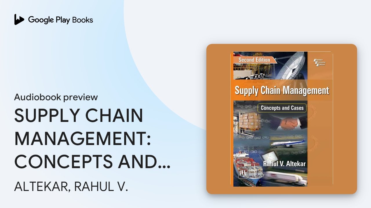 SUPPLY CHAIN MANAGEMENT: CONCEPTS AND CASES,… by ALTEKAR, RAHUL V ...