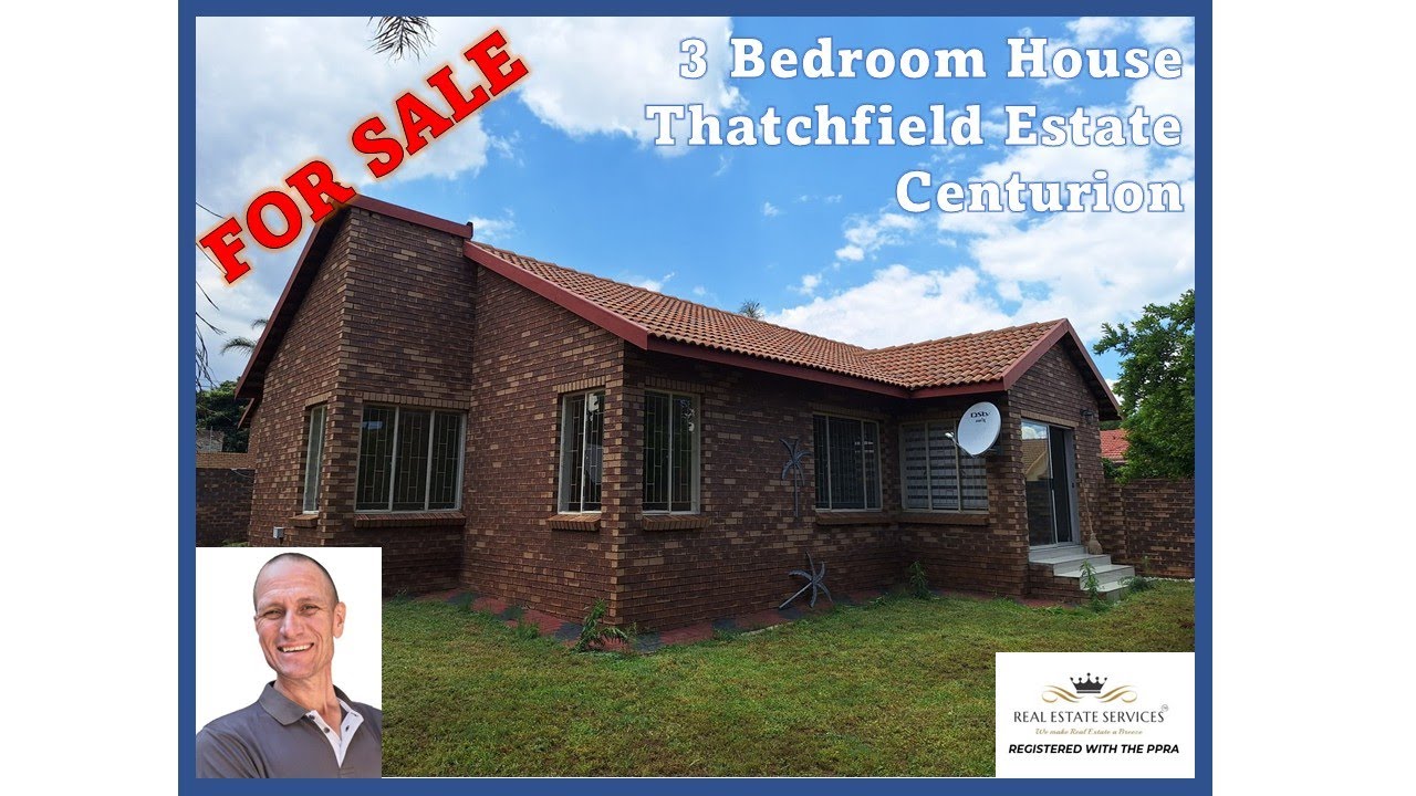 3 Bedroom House | For Sale | Thatchfield | Centurion | Gauteng - YouTube