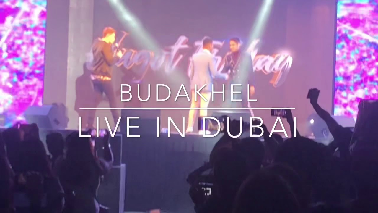 BUDAKEL LIVE IN DUBAI - YouTube