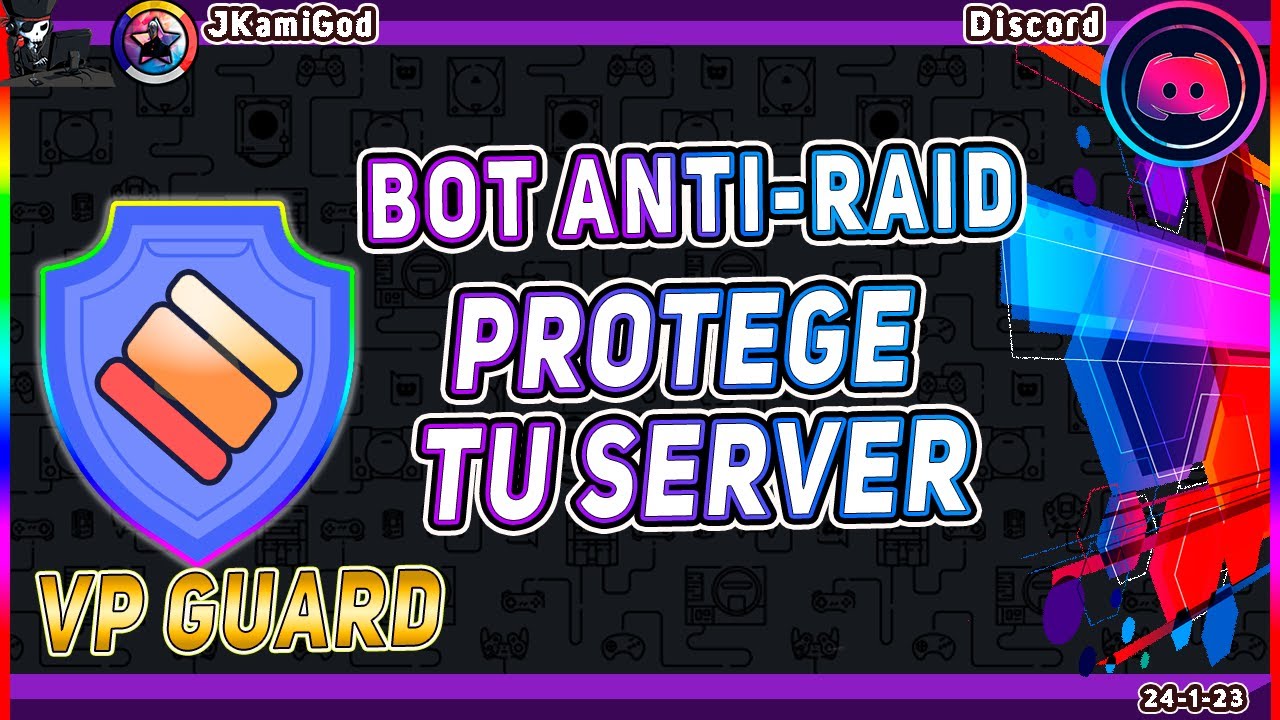 🟣 VP Guard | Bot de seguridad y Anti-Raid💠 Discord 📡 JKamiGod - YouTube