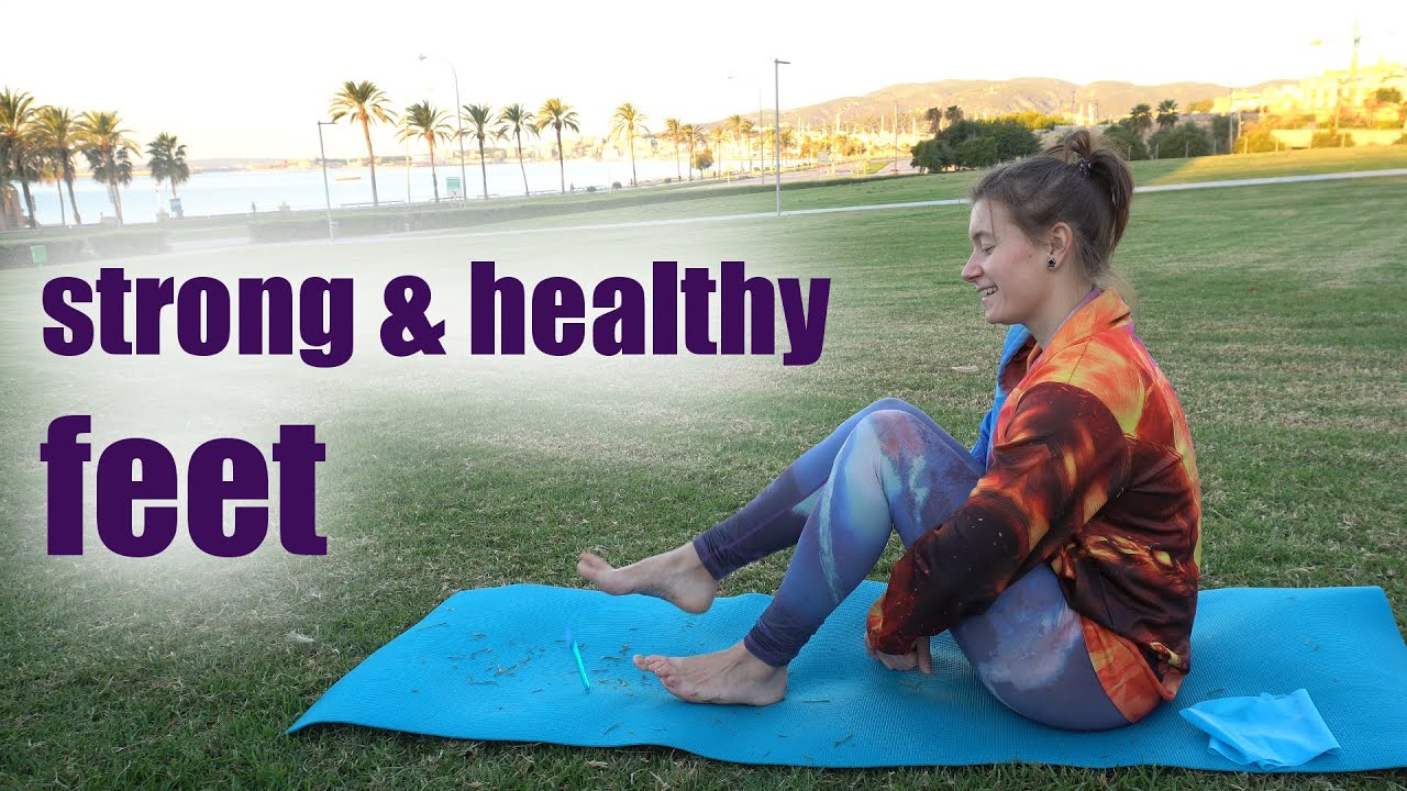 Foot Exercises Stretch And Strengthen Your Feet Youtube