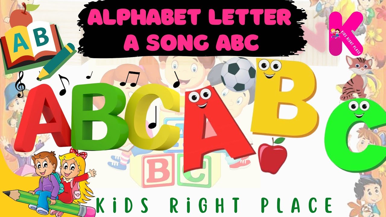 Alphabet letter a song phonics song abc song learn alphabets nursery ...