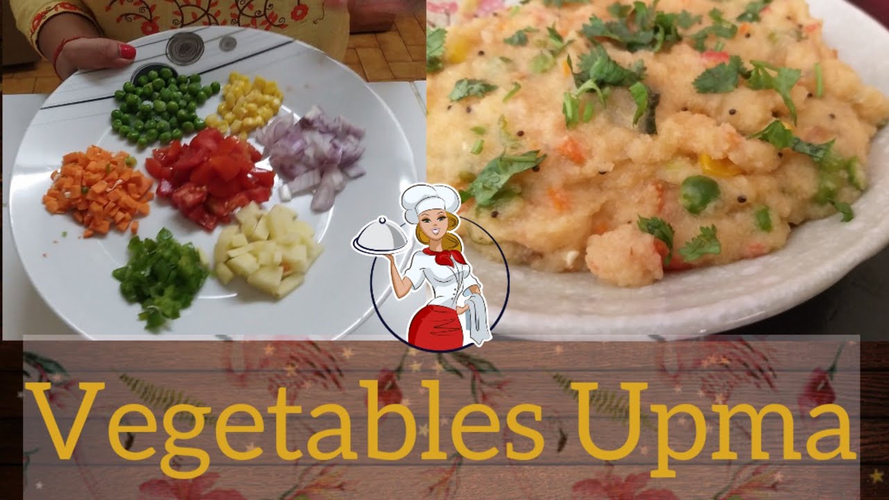 Vegetable Upma||Healthy and Tasty Breakfast||How To make Vegetable Upma ...