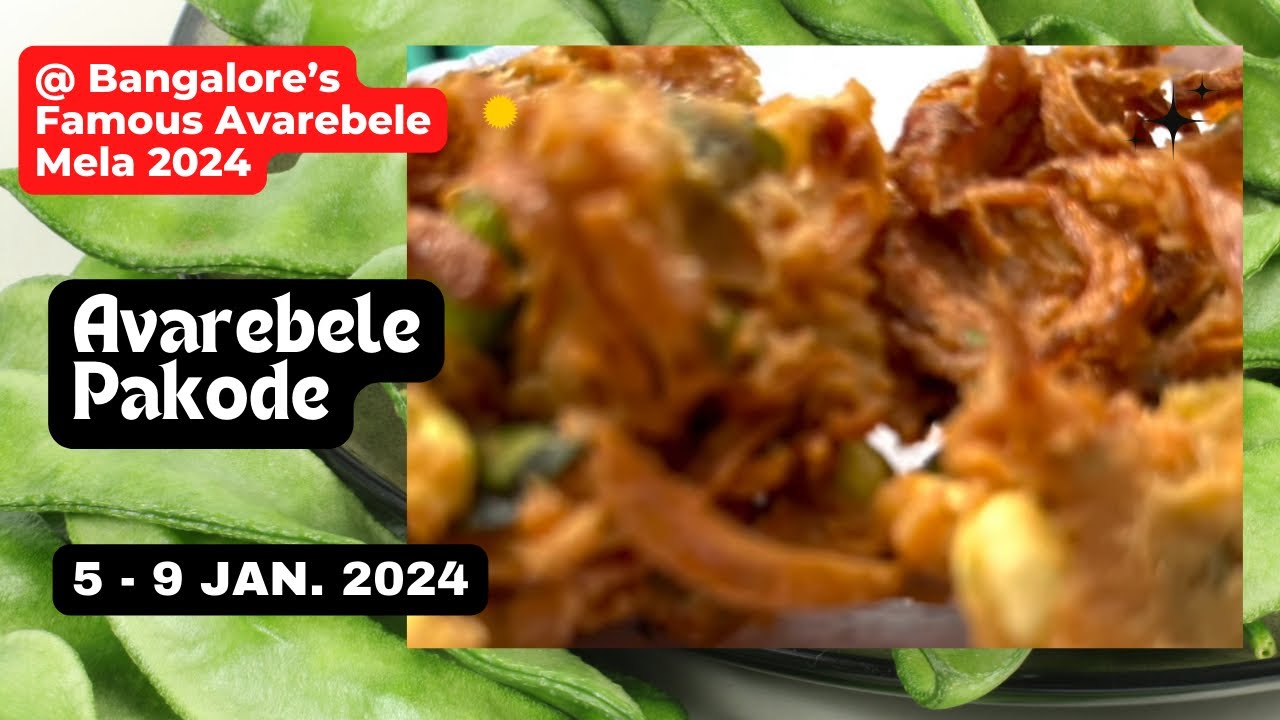 Avarebele Pakode at Bangalore’s Famous Avarebele Mela | Avarebele Mela ...