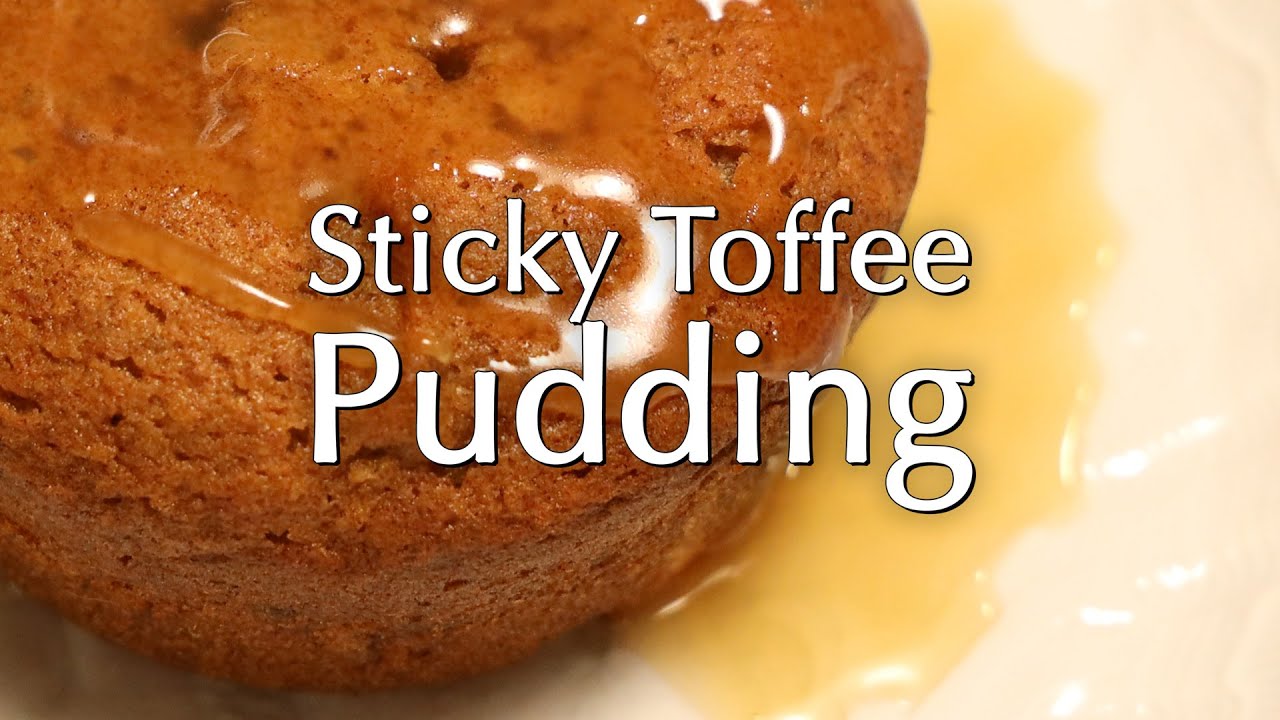 English Sticky Toffee Pudding! ~ Dinner Party Tonight - YouTube