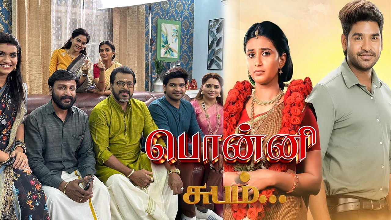Ponni Serial Climax Episode Update | Serial Updates | Vijay Tv Serial ...