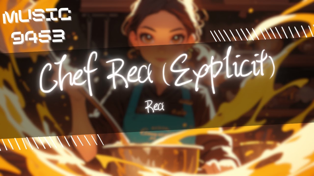 Rea - Chef Rea (Explicit) | 二十四個節氣 有我陪伴你 | 動態歌詞 Lyric Video - YouTube