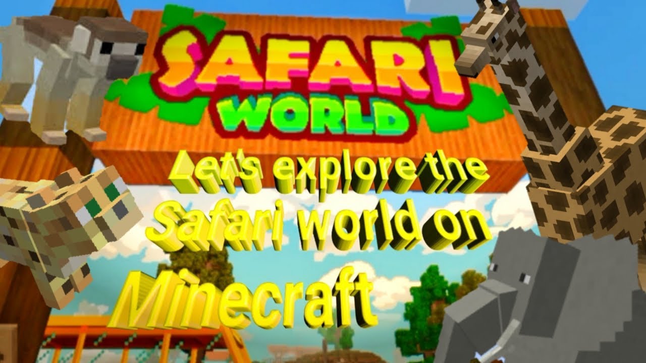 Explore the Safari World on Minecraft (mobile) - YouTube