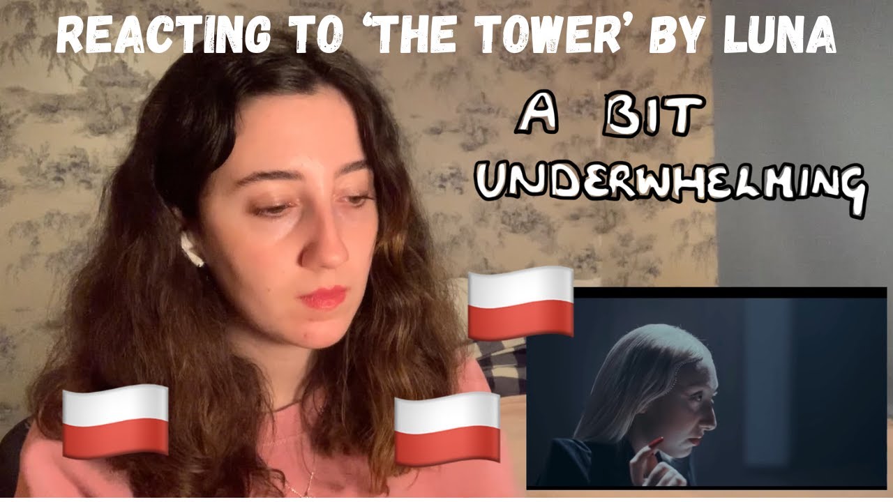 POLAND EUROVISION 2024 - REACTING TO ‘THE TOWER’ BY LUNA (FIRST LISTEN ...