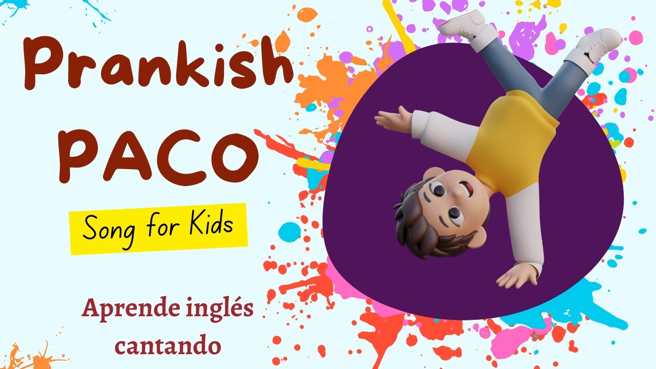 Prankish Paco (Peace and friendship - Kids Song) [Canta en inglés ...