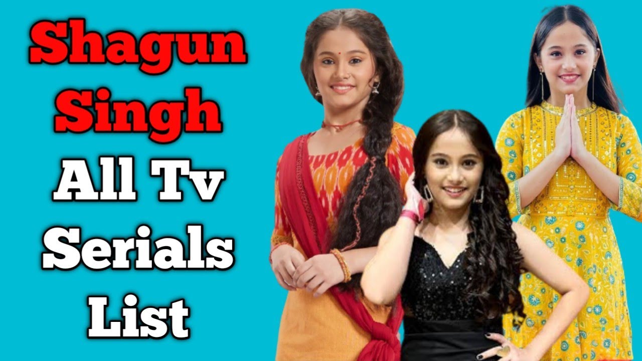 Shagun Singh All Tv Serials List || Indian Television Actress || Mast ...