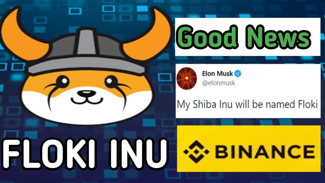 Floki inu coin binance listing news | floki inu coin news today | floki ...