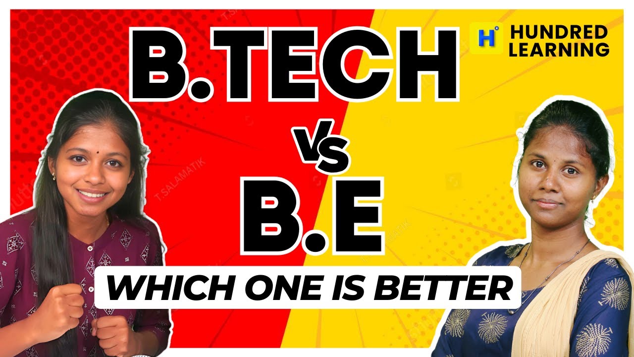 BE OR B TECH which is best? Have the similarities and difference in the ...