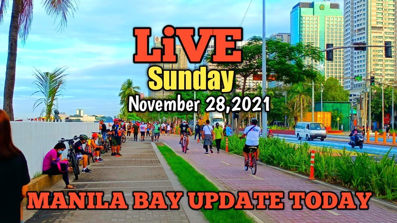 MANILA BAY UPDATE TODAY/NOVEMBER 28,2021 - YouTube