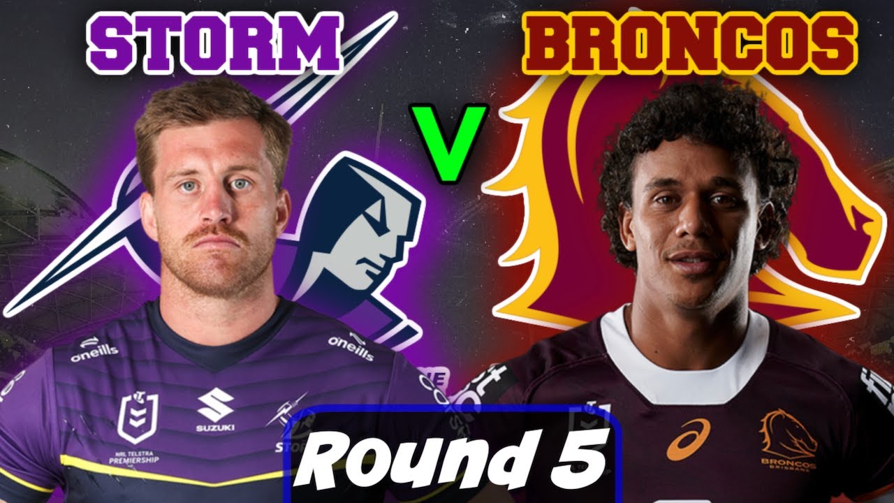Melbourne Storm vs Brisbane Broncos | NRL - Round 5 | Live Stream ...
