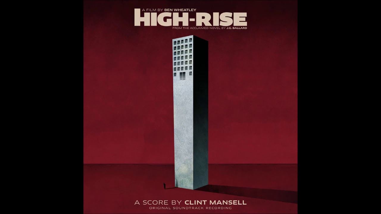 High Rise - Original Soundtrack Recording - Clint Mansell - YouTube
