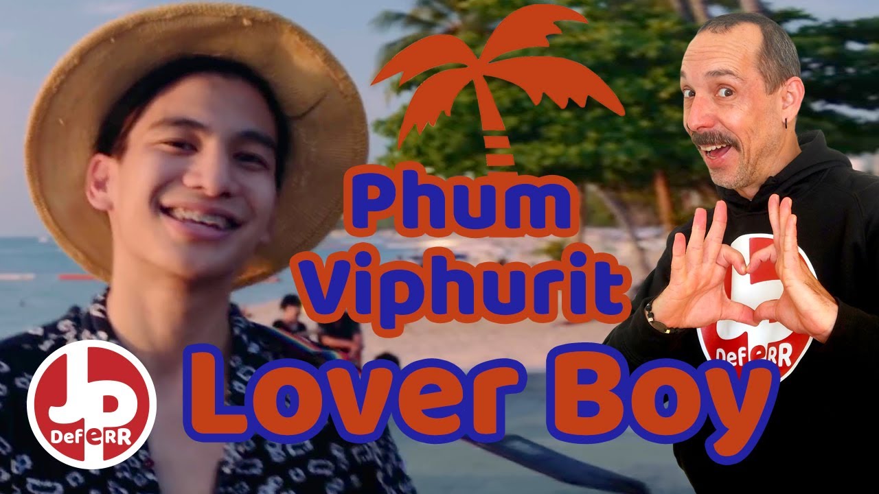 🌴 LOVER BOY (Phum Viphurit) - REVIEW [ENG SUB] - YouTube